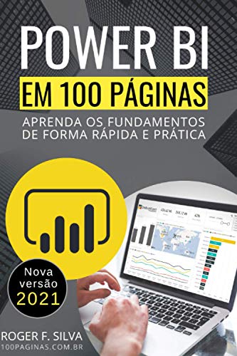 Power BI em 100 Páginas: Aprenda os fundamentos de forma rápida e ...