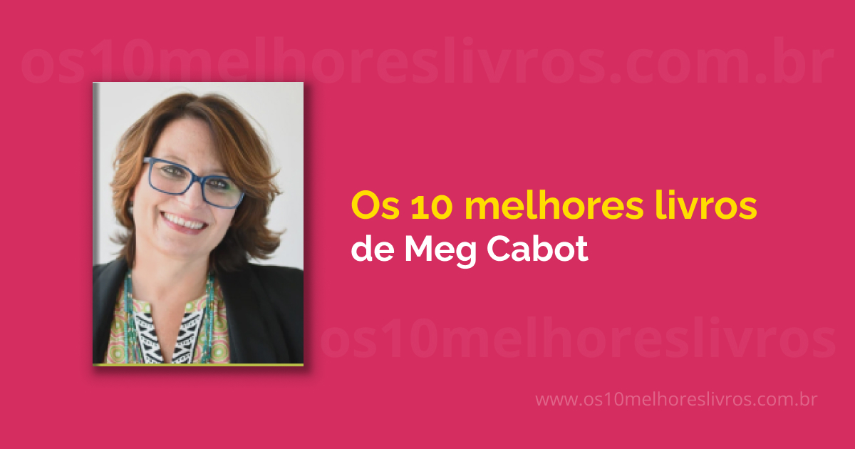 🏆 Os 10 melhores livros de Meg Cabot
